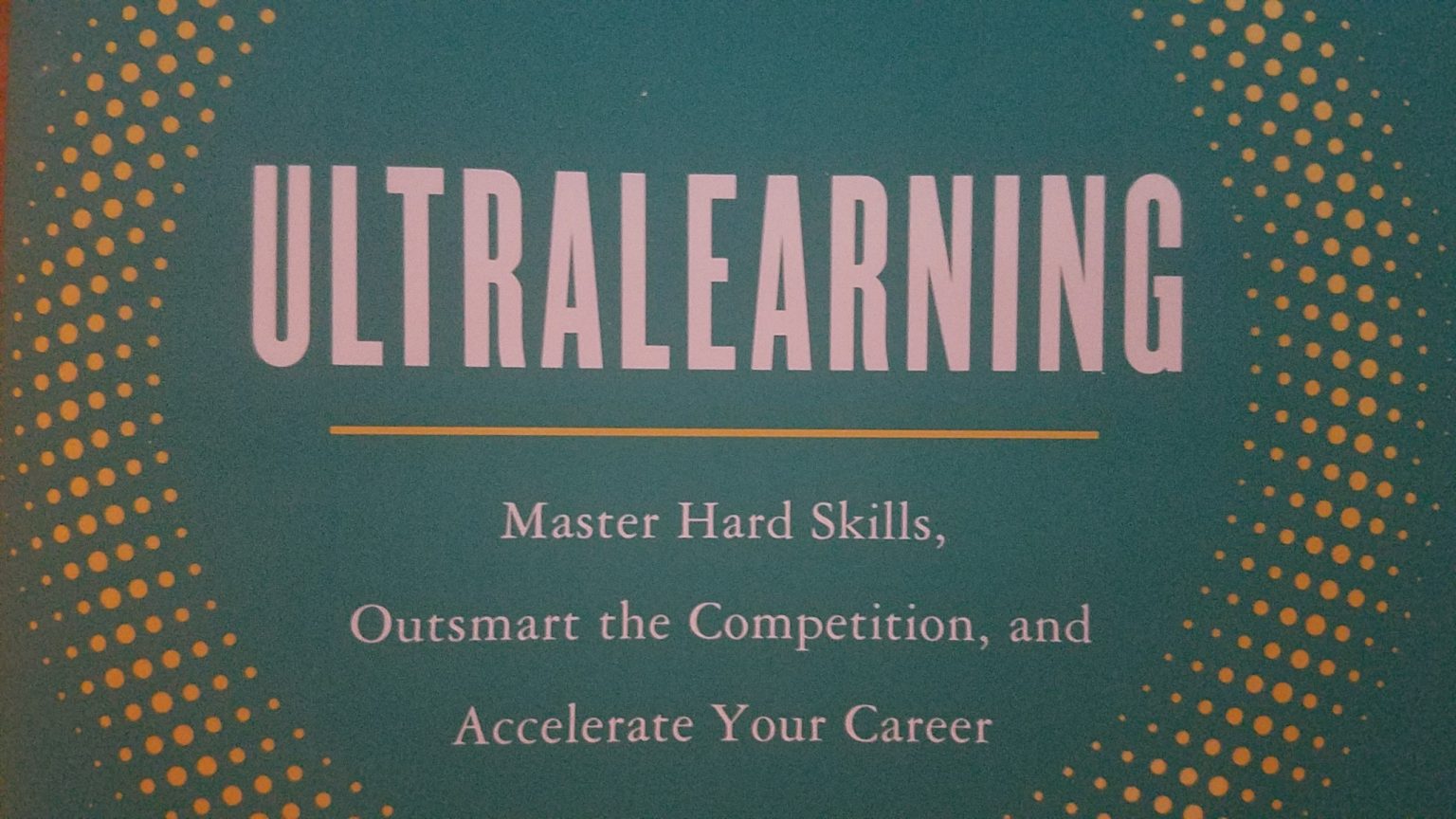 Book Review: Ultralearning by Scott H Young – Fear No Math